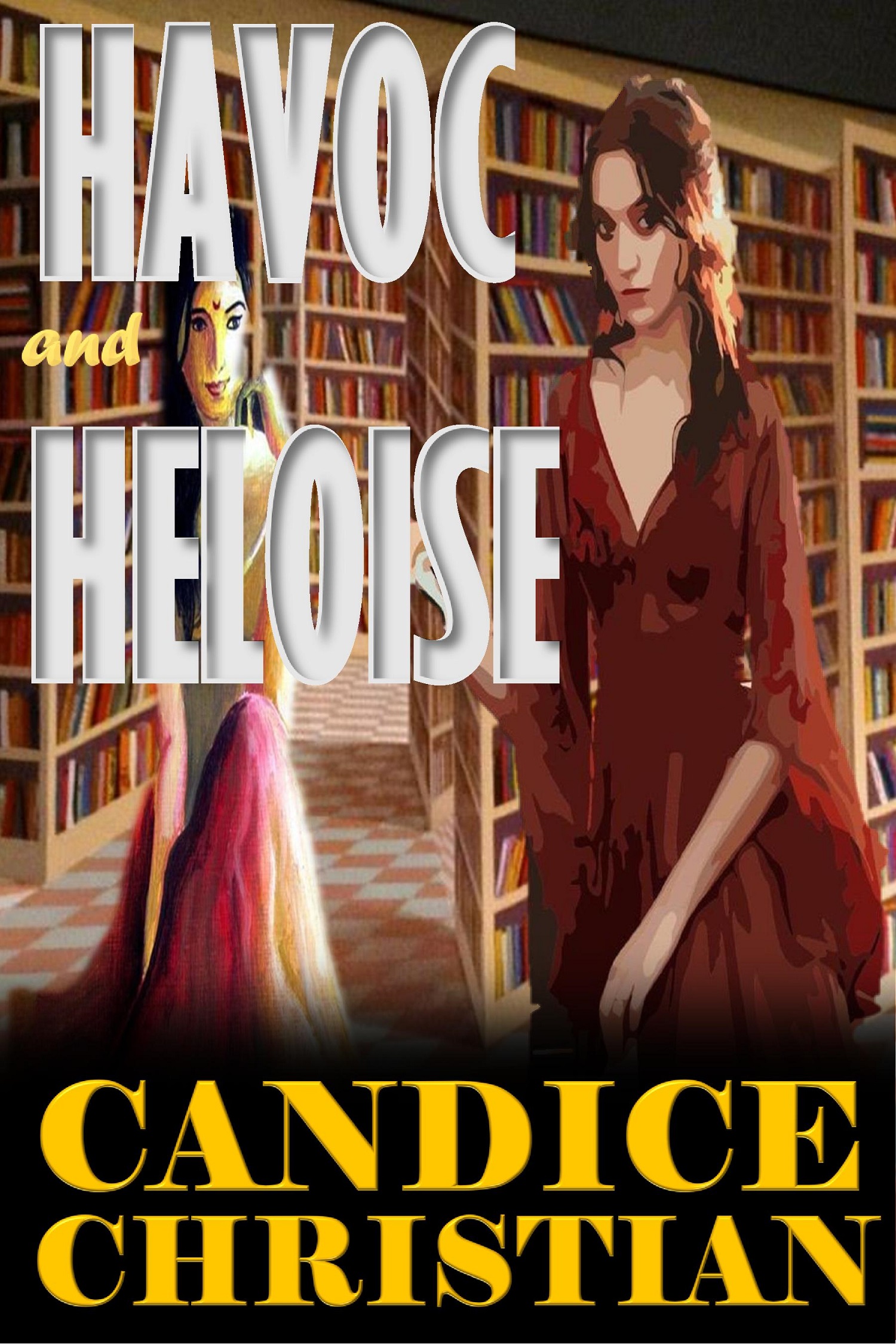 HAVOC AND HELOISE…the girl can’t get a break! – Romantic Lesbian Erotica